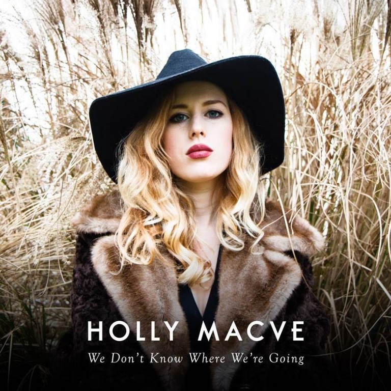 Ecoutez "We don't know where we're going" d'Holly Macve - Just Music