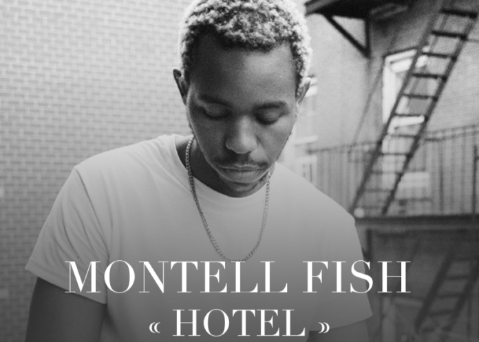 "Hotel", le nouveau single de Montell Fish - Just Music