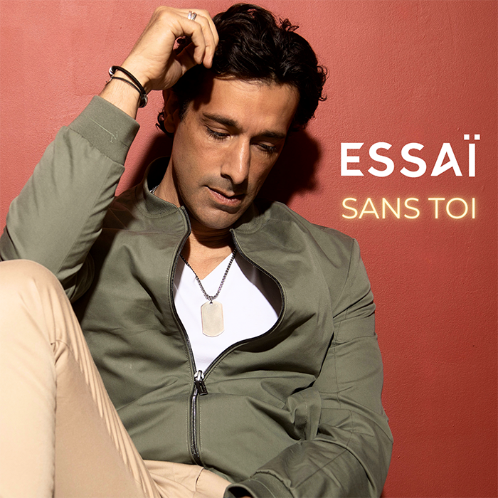 "Sans toi", le nouveau single d'Essaï - Just Music