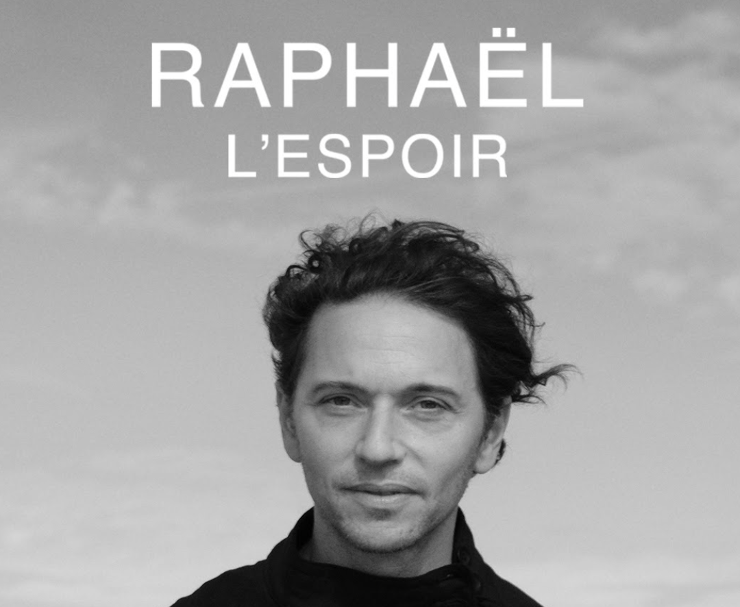 "L'espoir", le nouveau single de Raphaël - Just Music