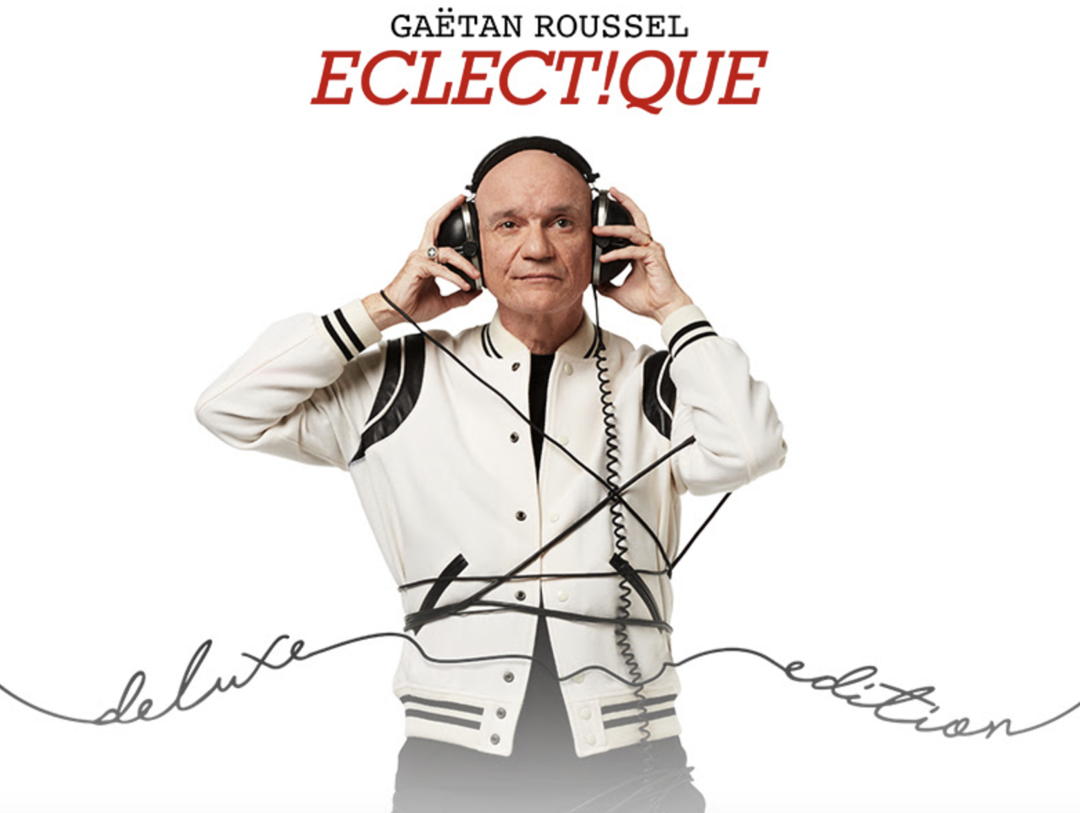 Gaëtan Roussel dévoile la version deluxe de "Eclect!que" - Just Music