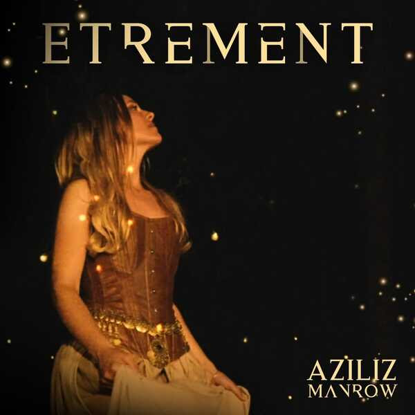 "Etrement", le nouveau single d'Aziliz Manrow - Just Music